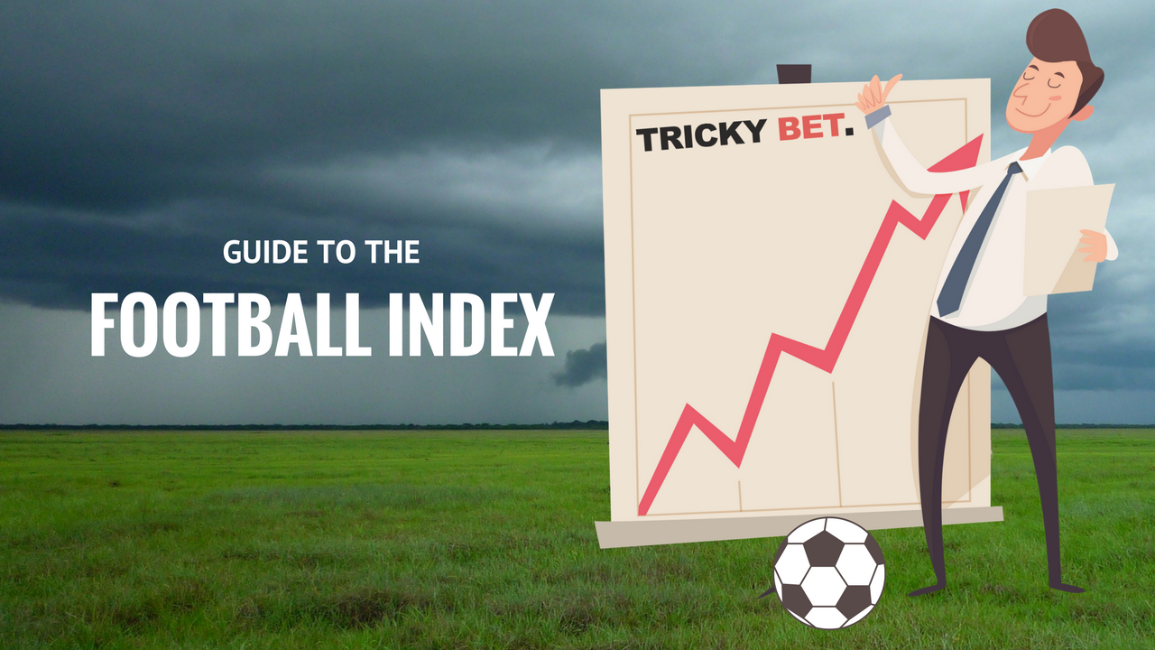 A beginners guide to the Football Index – TrickyBet